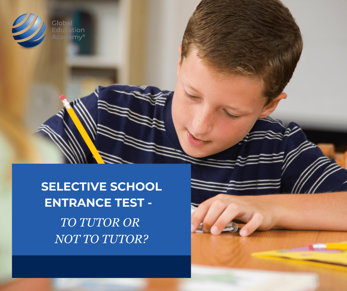 Selective school entry test - To tutor or Not to tutor? - Global ...